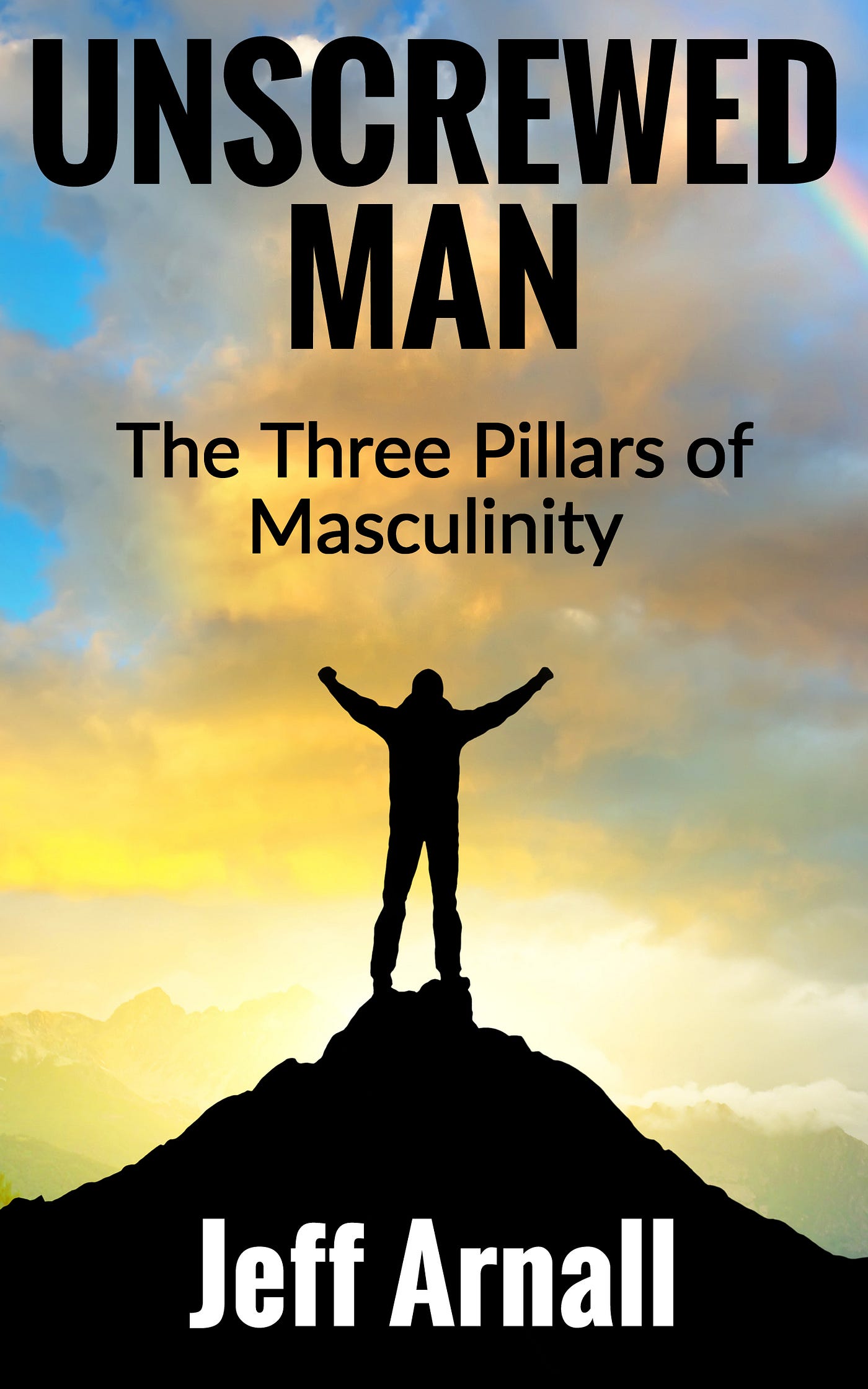 Unscrewed Man: The Unwilling Path | by Jeff Arnall | Medium