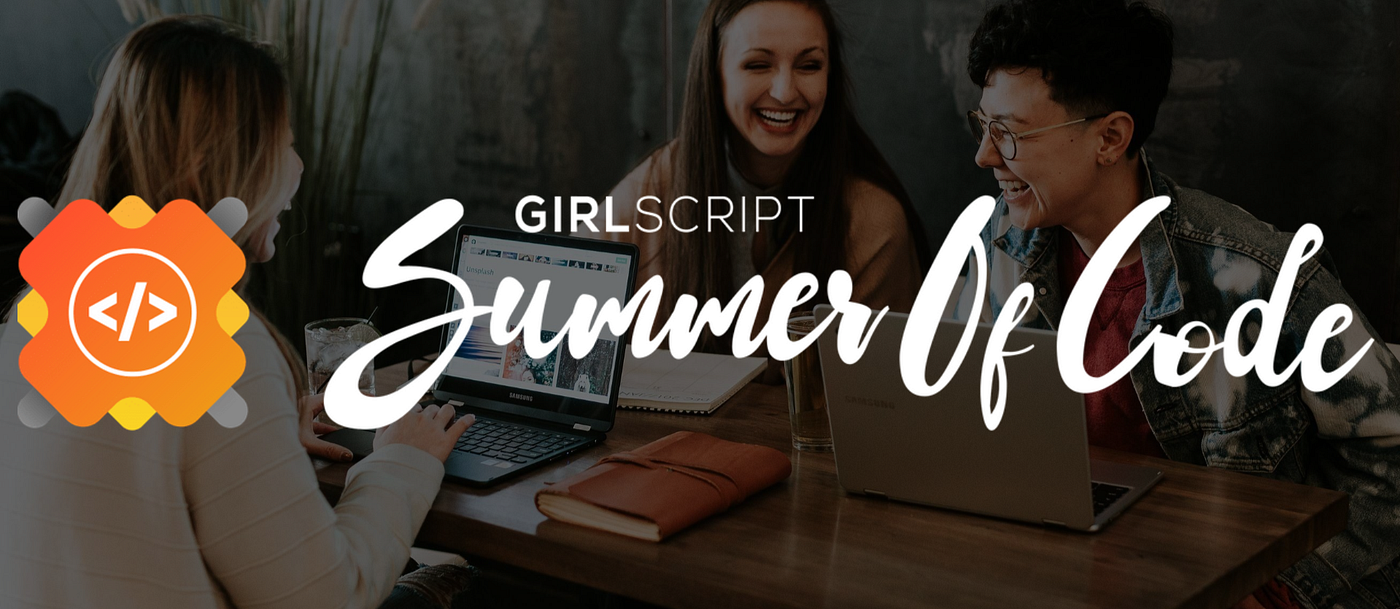 GirlScript Summer Of Code: My 3 months long journey | by Ajay Sharma | GirlScript Summer of Code ...