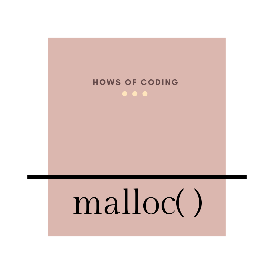 Designing Custom Memory Allocator : malloc() | by geekgirldecodes | HowsOfCoding | Medium