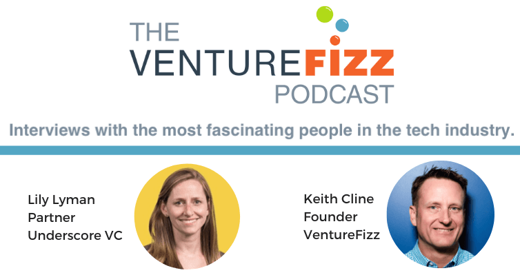 The VentureFizz Podcast: Lily Lyman — Partner at Underscore VC | by ...