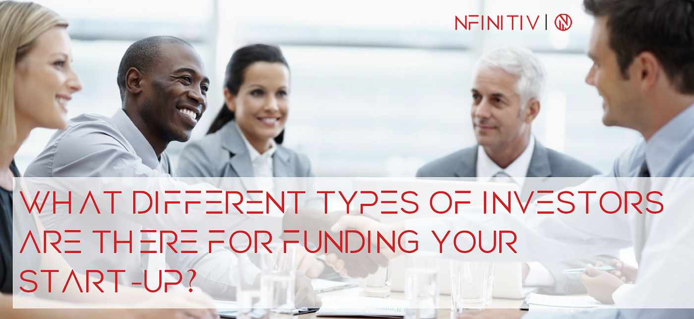 What different types of investors are there for funding your start-up ...