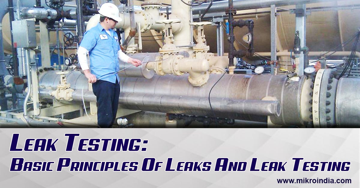 Leak testing: basic principles of leaks and leak testing | by Rajesh ...