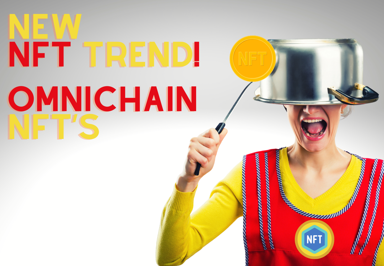 New Nft Trends April! Omnichain NFT’s | by Marvin Bakker | Coinmonks ...