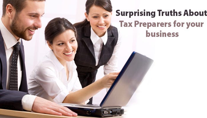 Surprising Truths About Tax Preparers for your business | by mytaxfiler ...