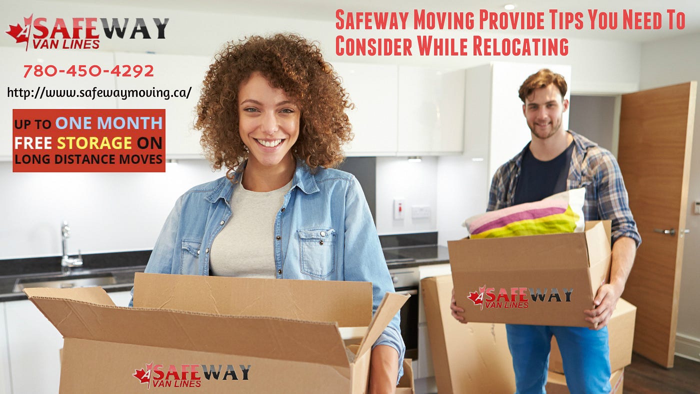 Safeway Moving Provide Tips You Need To Consider While Relocating | by ...