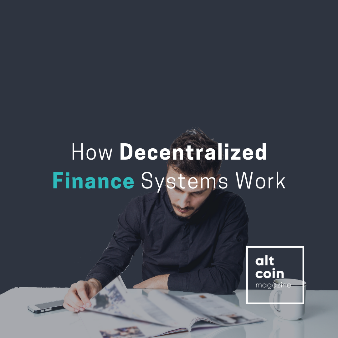How Decentralized Finance Systems Work | by Daniel Undeutsch | The ...