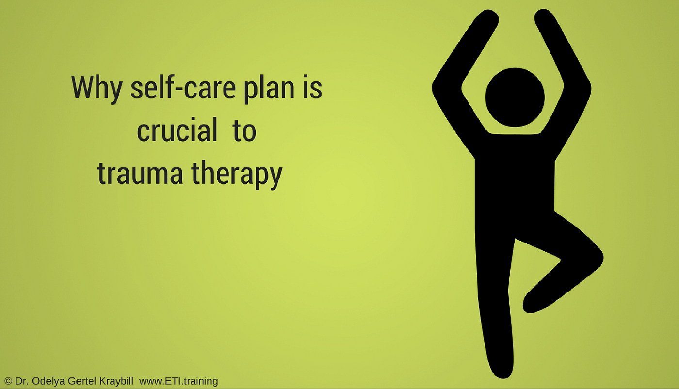 Why self-care plan is crucial to trauma therapy | by Odelya Gertel ...