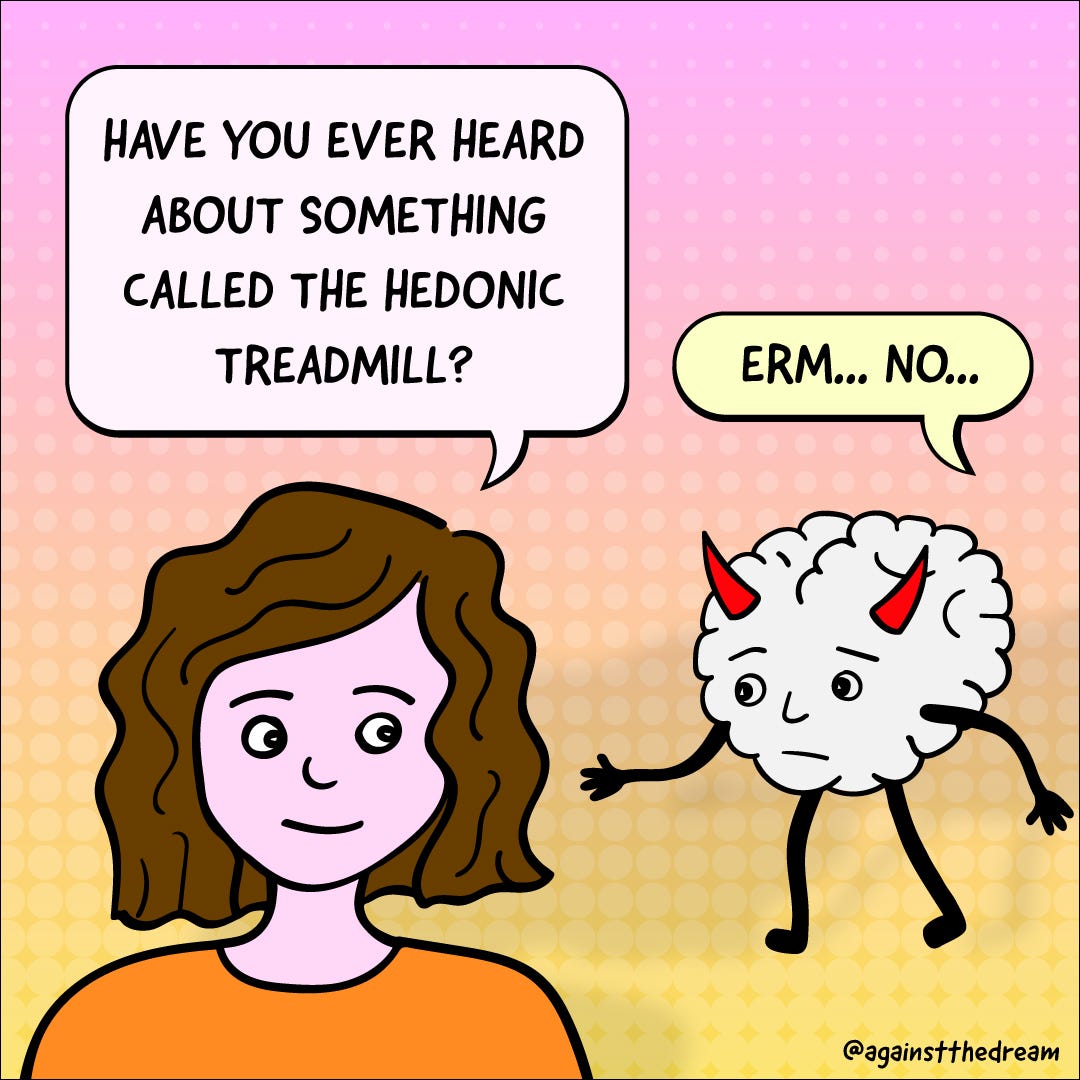 Hedonic Treadmills - Alice Gardener - Medium
