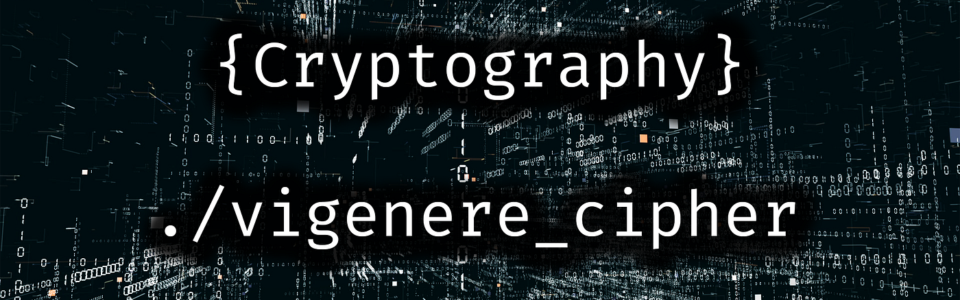 The Vigenère Cipher. The Vigenère cipher is a method of… | by Mr. Robot ...