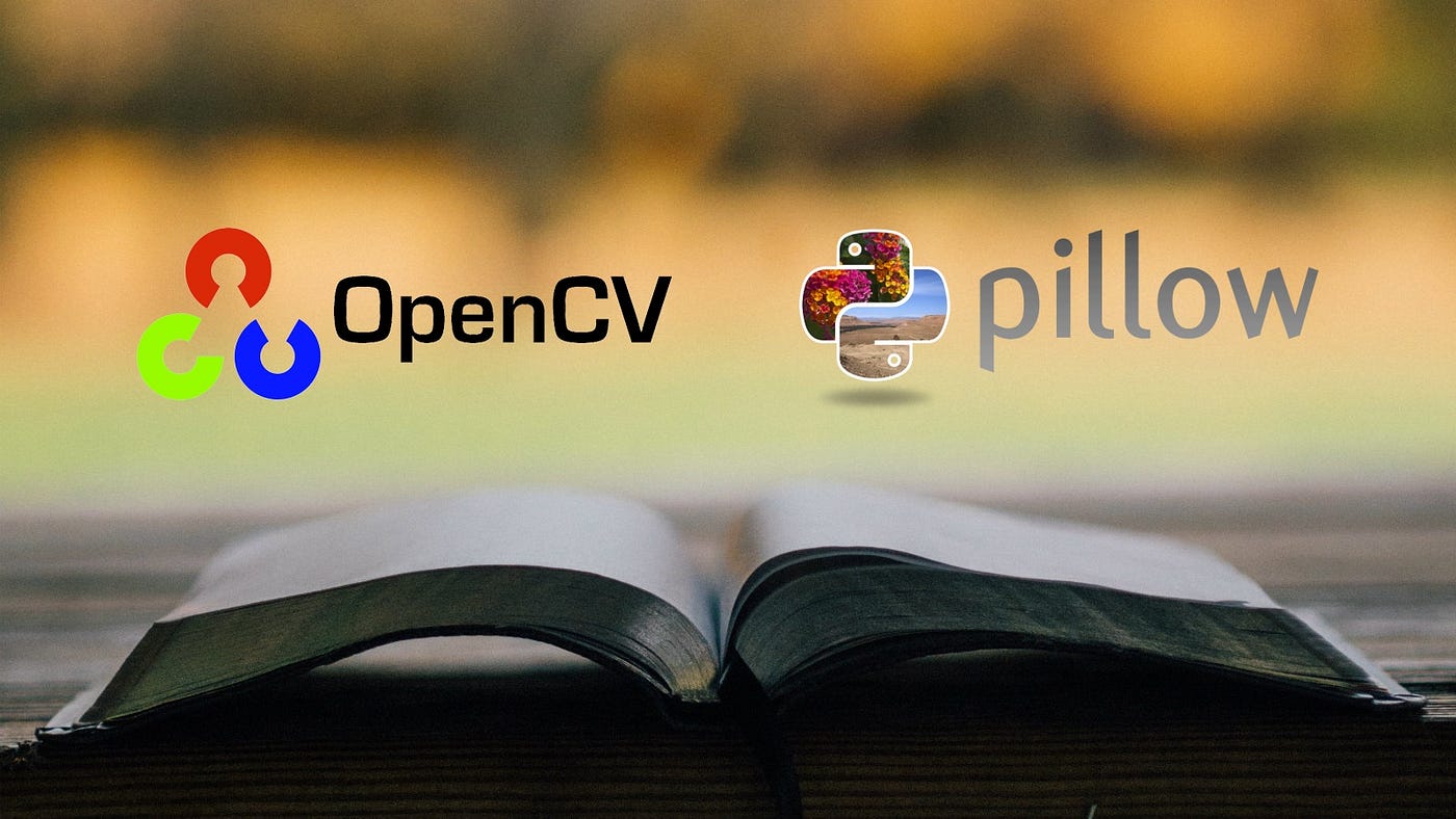 The Ultimate Handbook for OpenCV & Pillow | by Steins | Analytics Vidhya | Medium