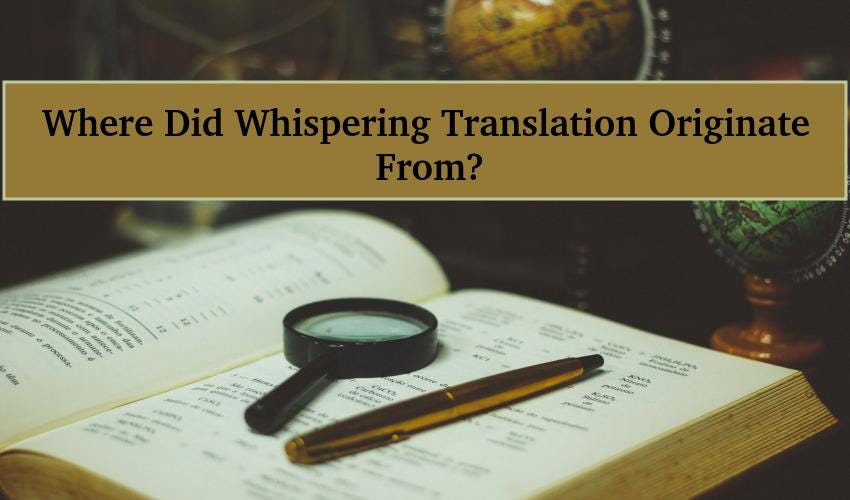 Where Did Whispering Translation Originate From? | by Katherine Jackson ...