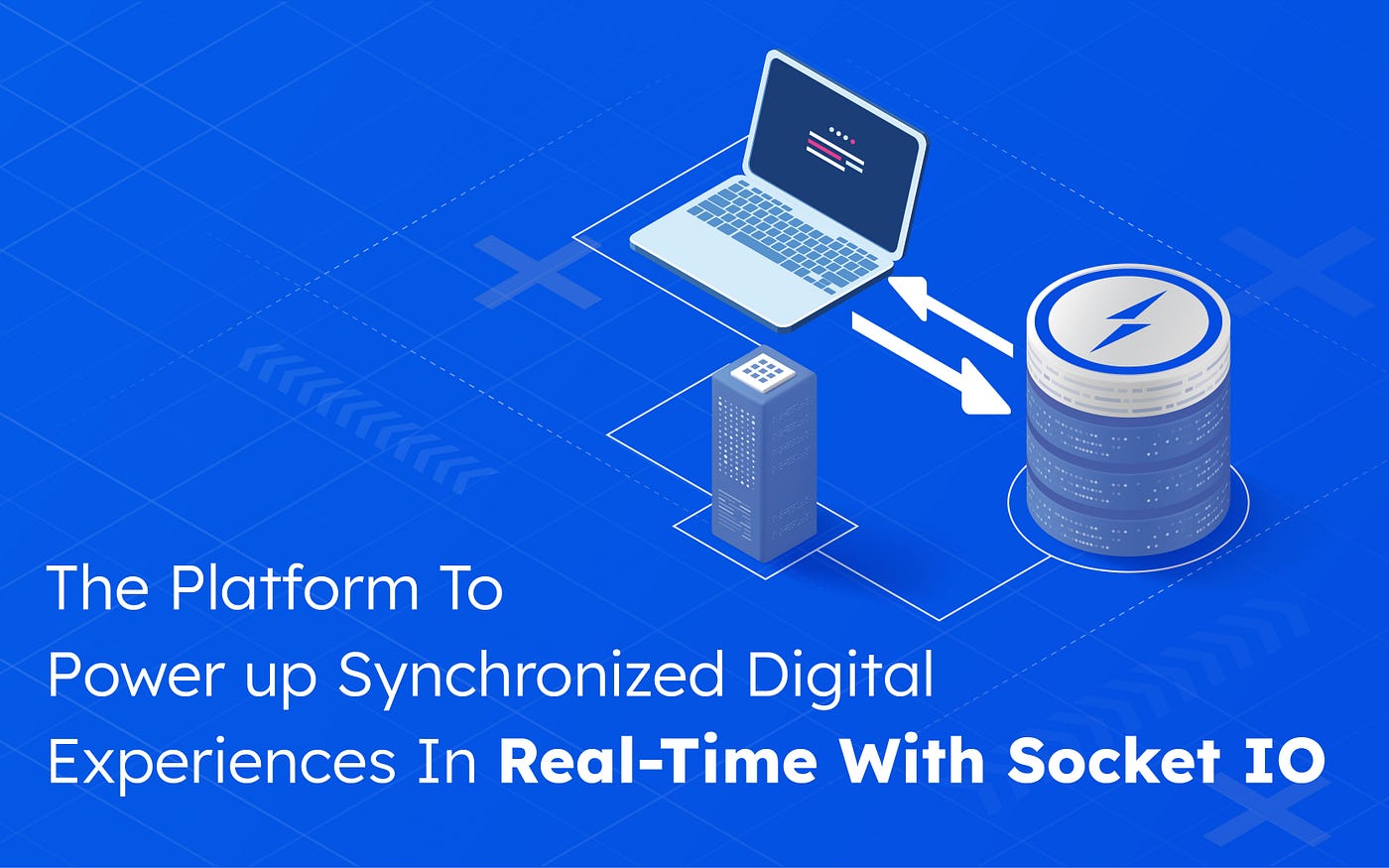 The Platform To Power up Synchronized Digital Experiences In Real-Time With Socket io | by ...