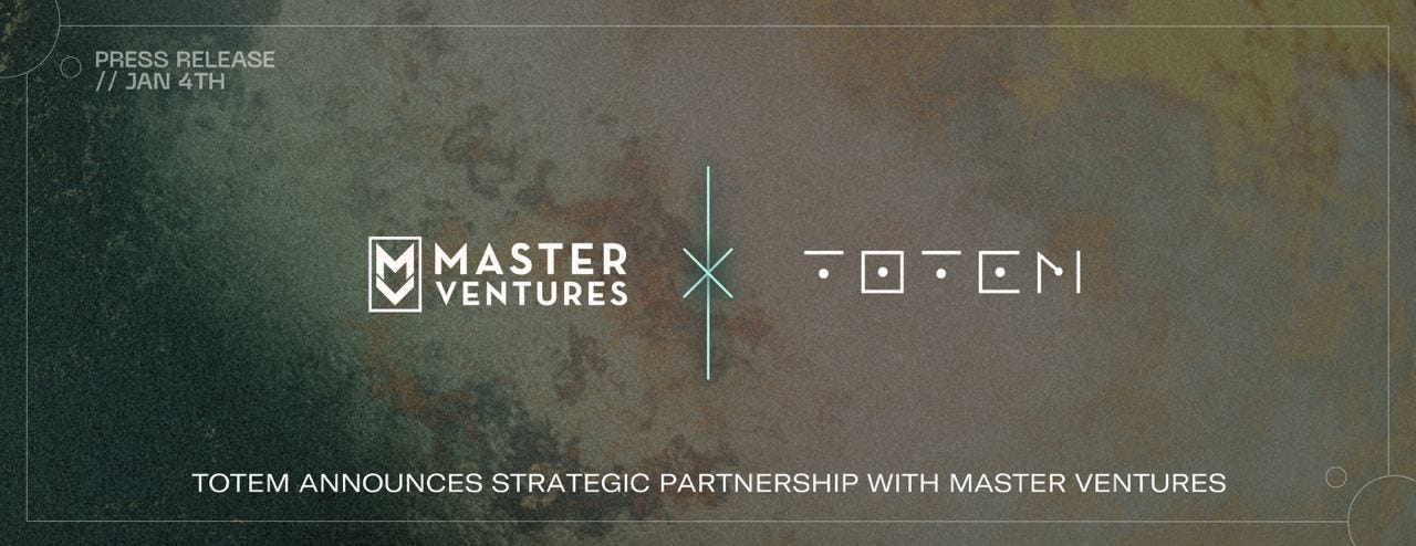 Totem x Master Ventures. Totem announces strategic partnership… | by ...