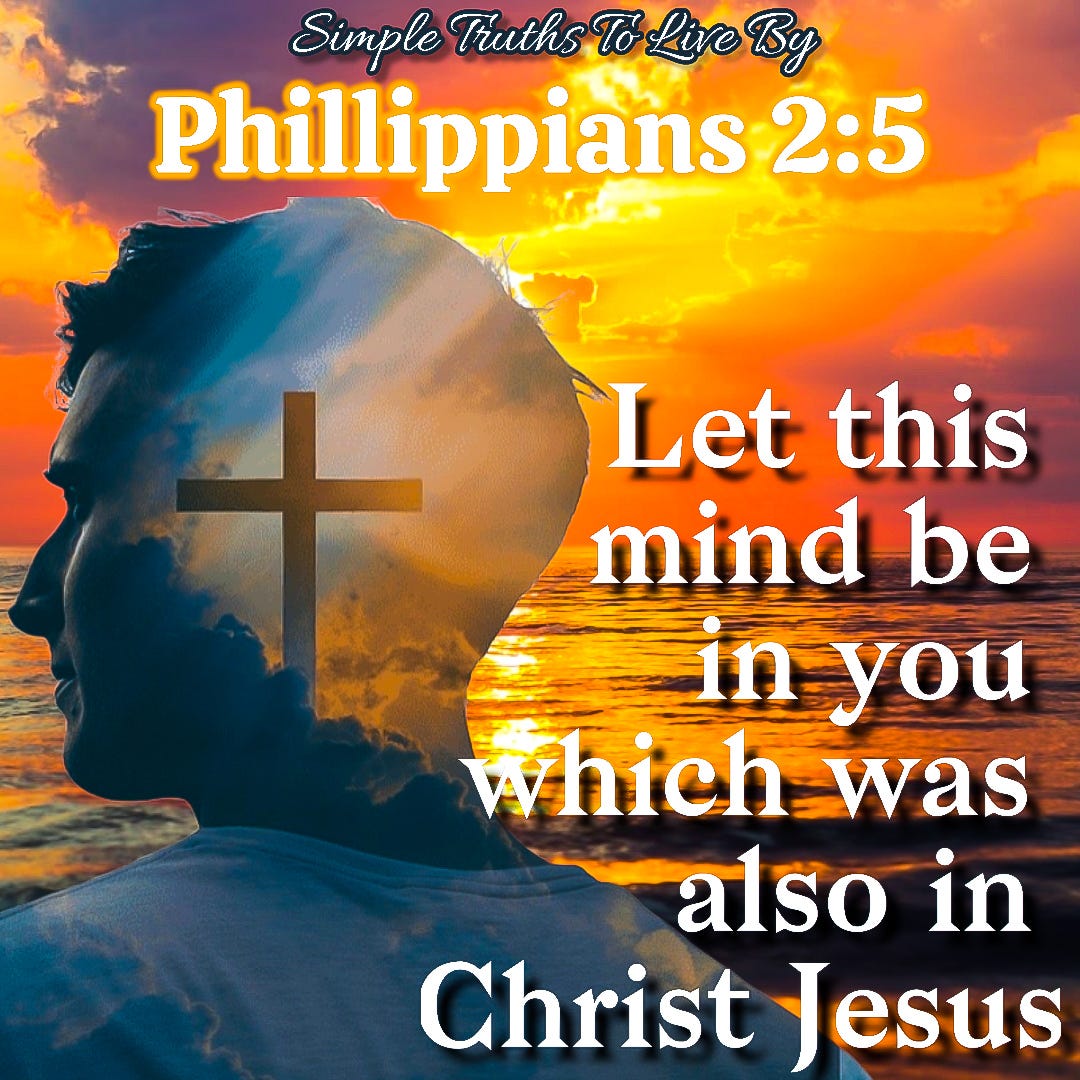 Let this mind be in you which was also in Christ Jesus, - Phillippians 2:5 | by Keith McGivern ...