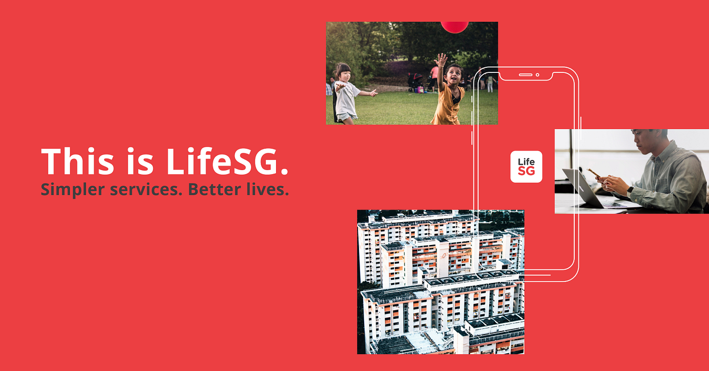 LifeSG: Serving citizens beyond key life moments | by Shakespeare Sim ...