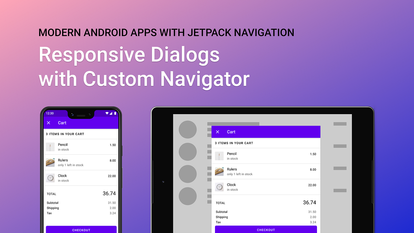 Responsive Dialogs with Custom Navigator | by Safa Orhan | ProAndroidDev