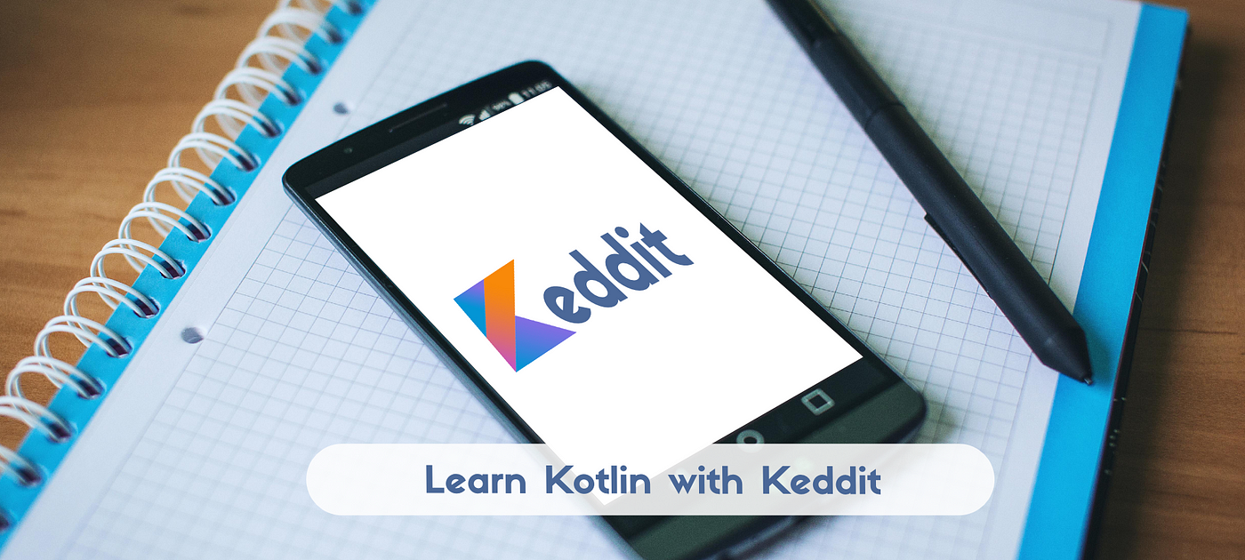 Keddit — Part 6 Api — Retrofit And Kotlin By Juan Ignacio Saravia Androidpub Medium