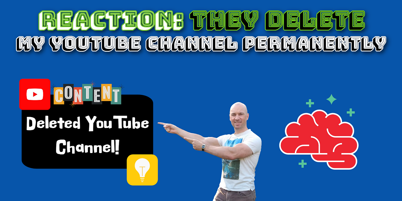 REACTION: They Delete My YouTube Channel Permanently | by Dean James | Aug, 2022 | Medium