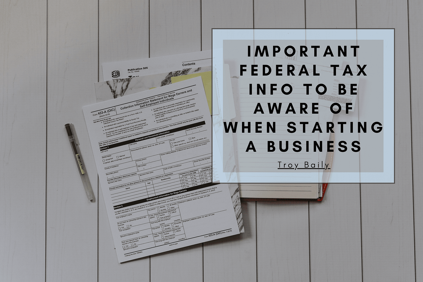 Important Federal Tax Info To Be Aware Of When Starting A Business | by ...