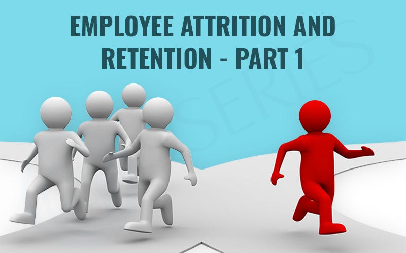 Employee Attrition and Retention — Part 1 | by 9series Solutions | Medium