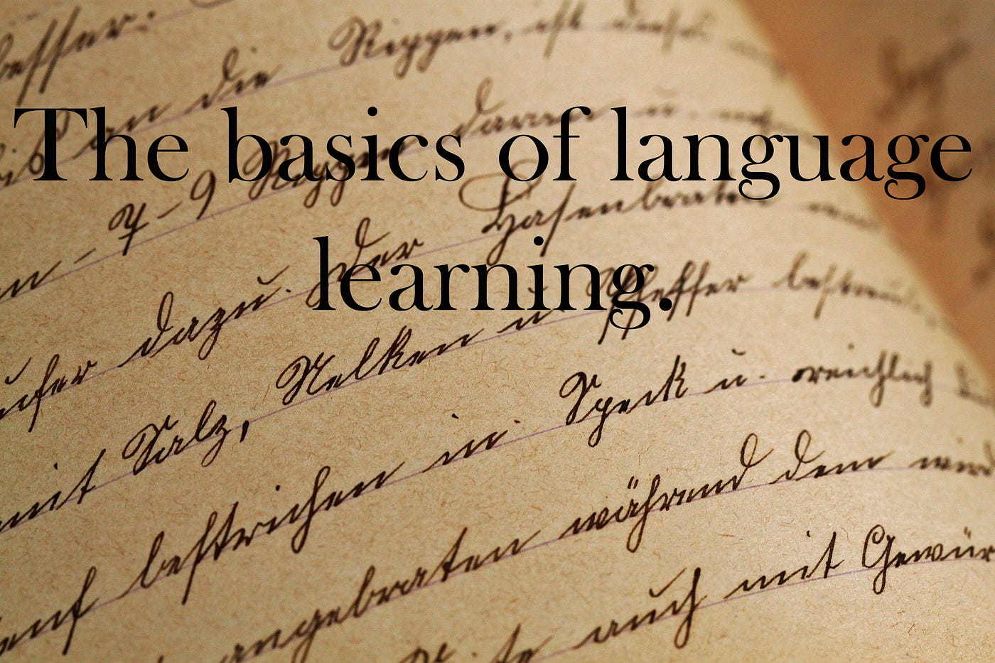 The basics of teaching yourself a new language. | by Pablo M. | Medium