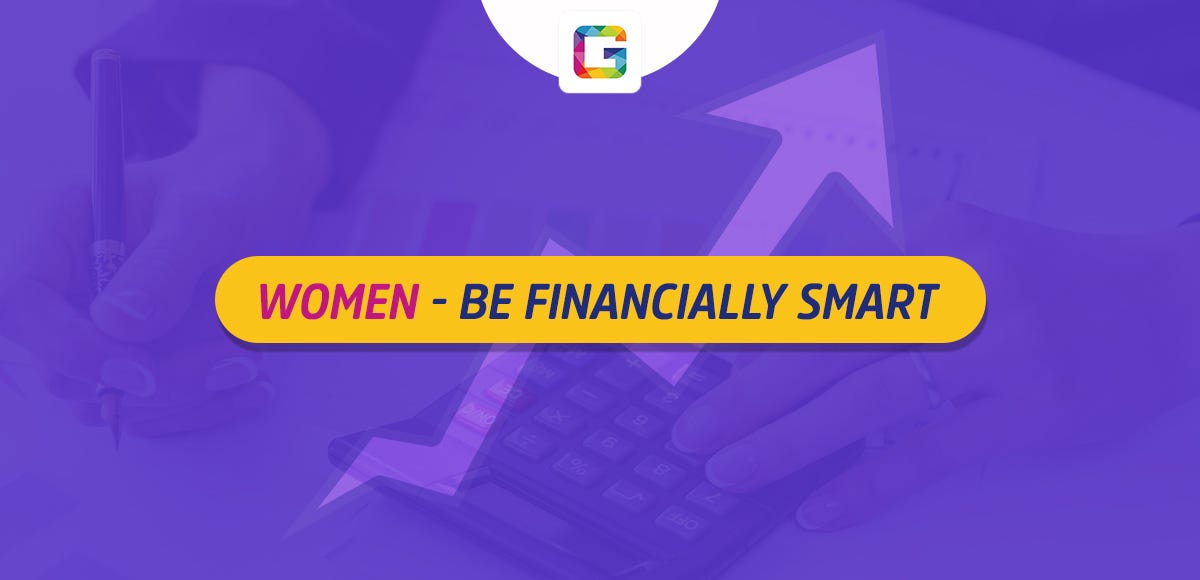 Women — Be Financially Smart | by Gulaq | Medium