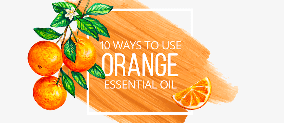 10 Ways to Use Orange Essential Oil | by Lindsey Elmore, PharmD, BCPS ...