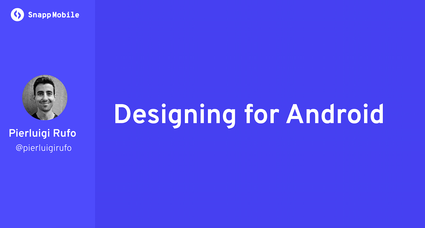 Designing for Android. It’s been almost 10 years since I… | by ...