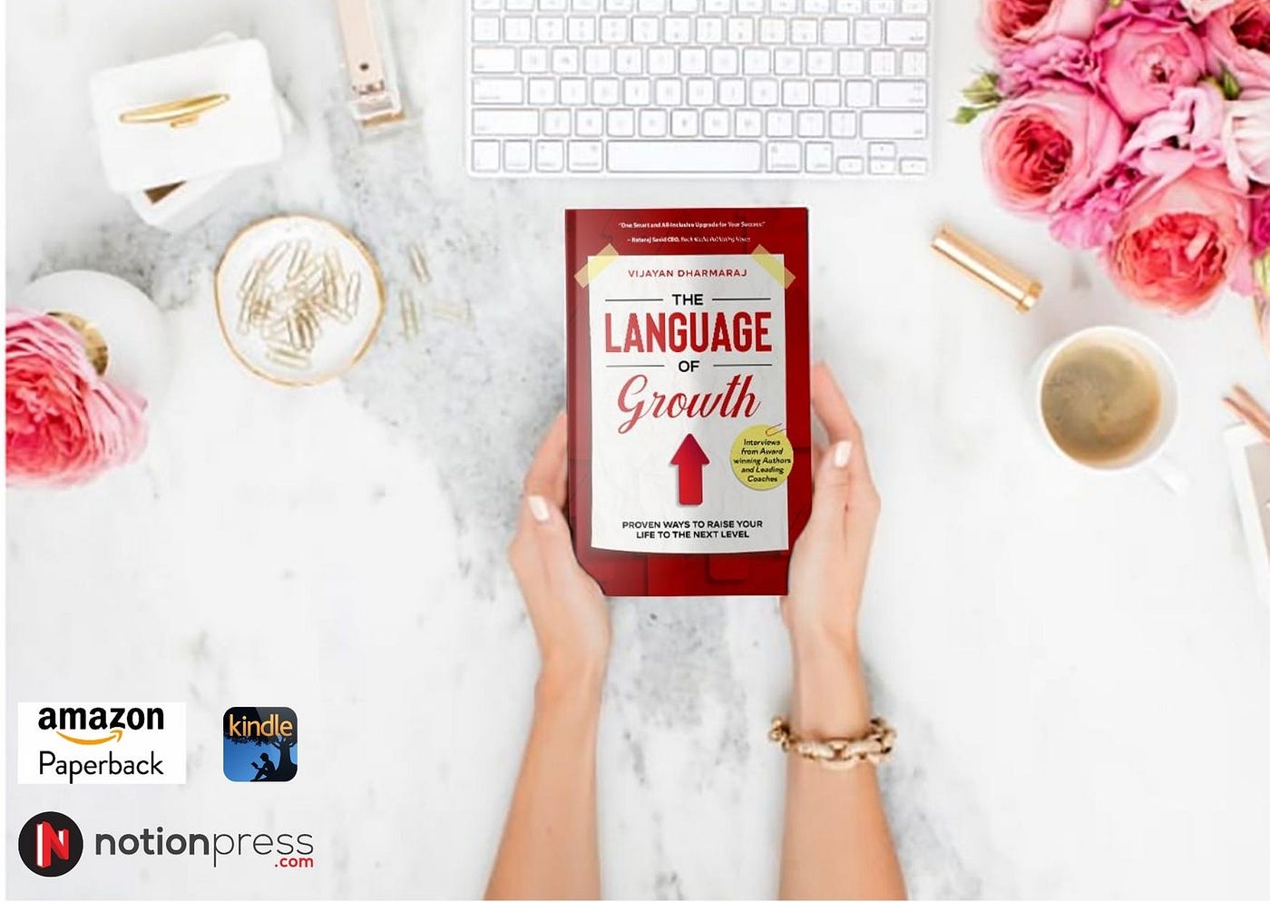The Language Of Growth-Proven ways to Raise your Life to the Next level ...