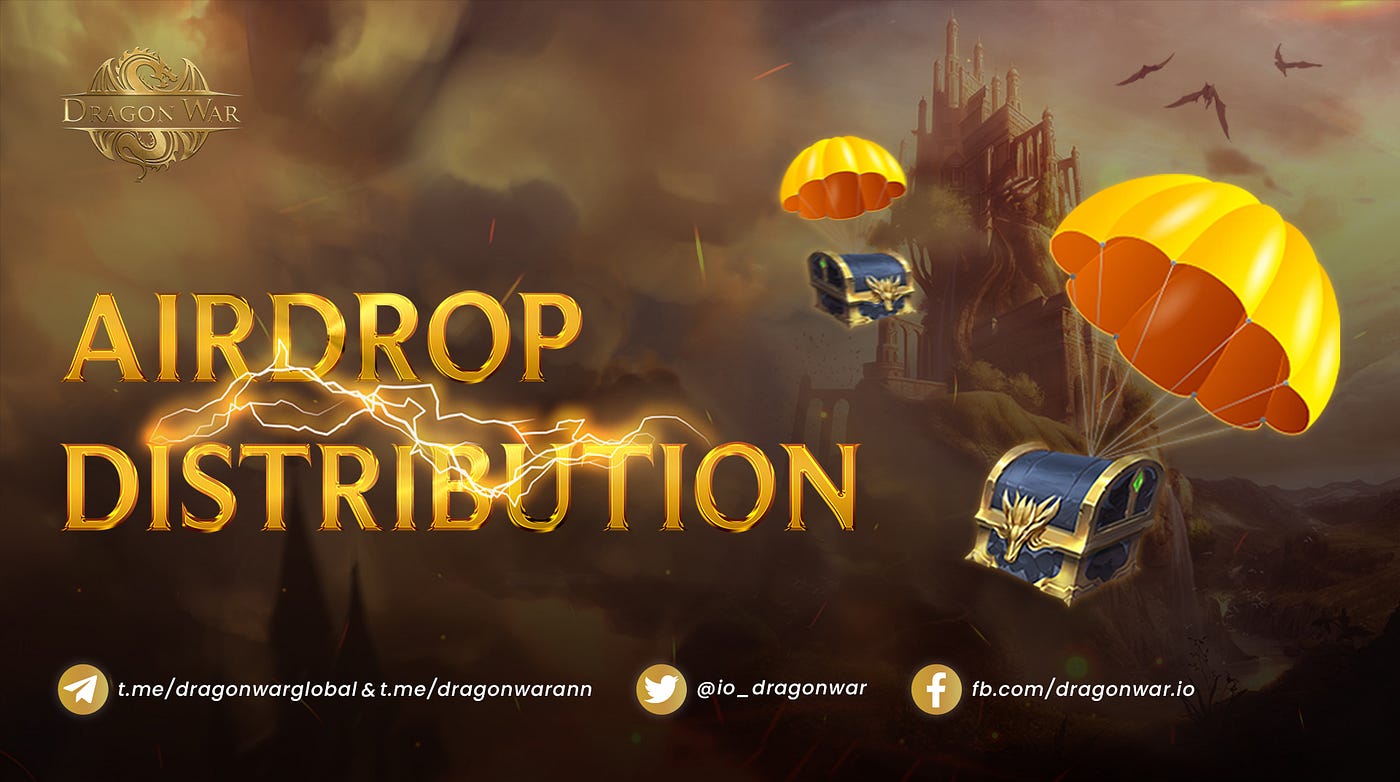 Dragon War airdrop distribution. We know you have been waiting for this ...