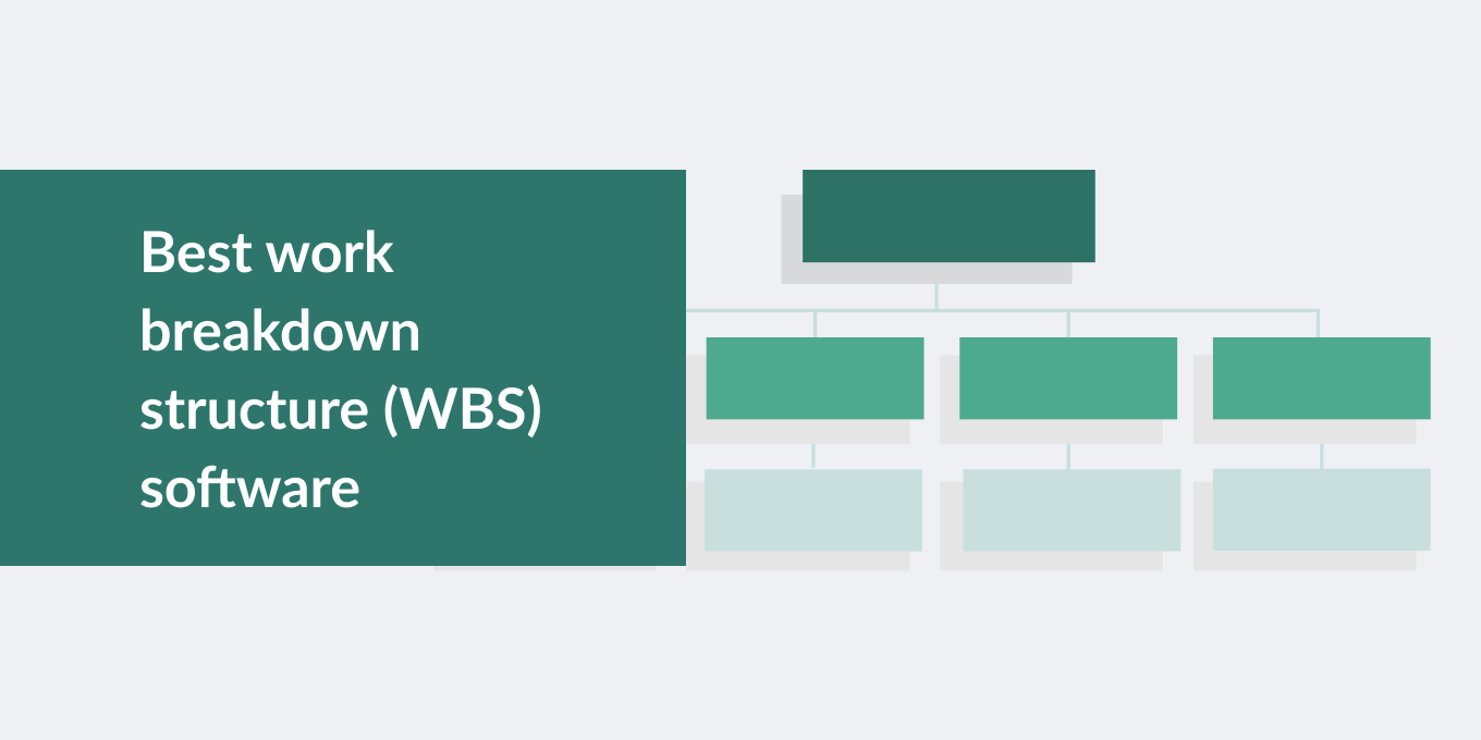 Best Work Breakdown Structure (WBS) Software of 2022: Free and Paid ...