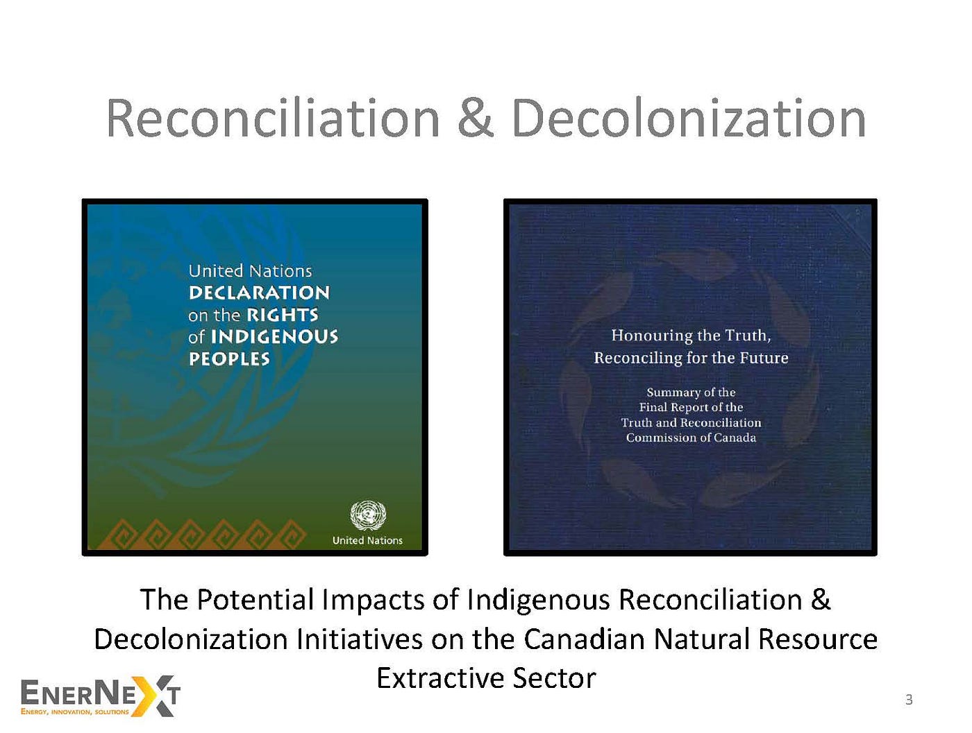 The Potential Impacts of Indigenous Reconciliation & Decolonization ...