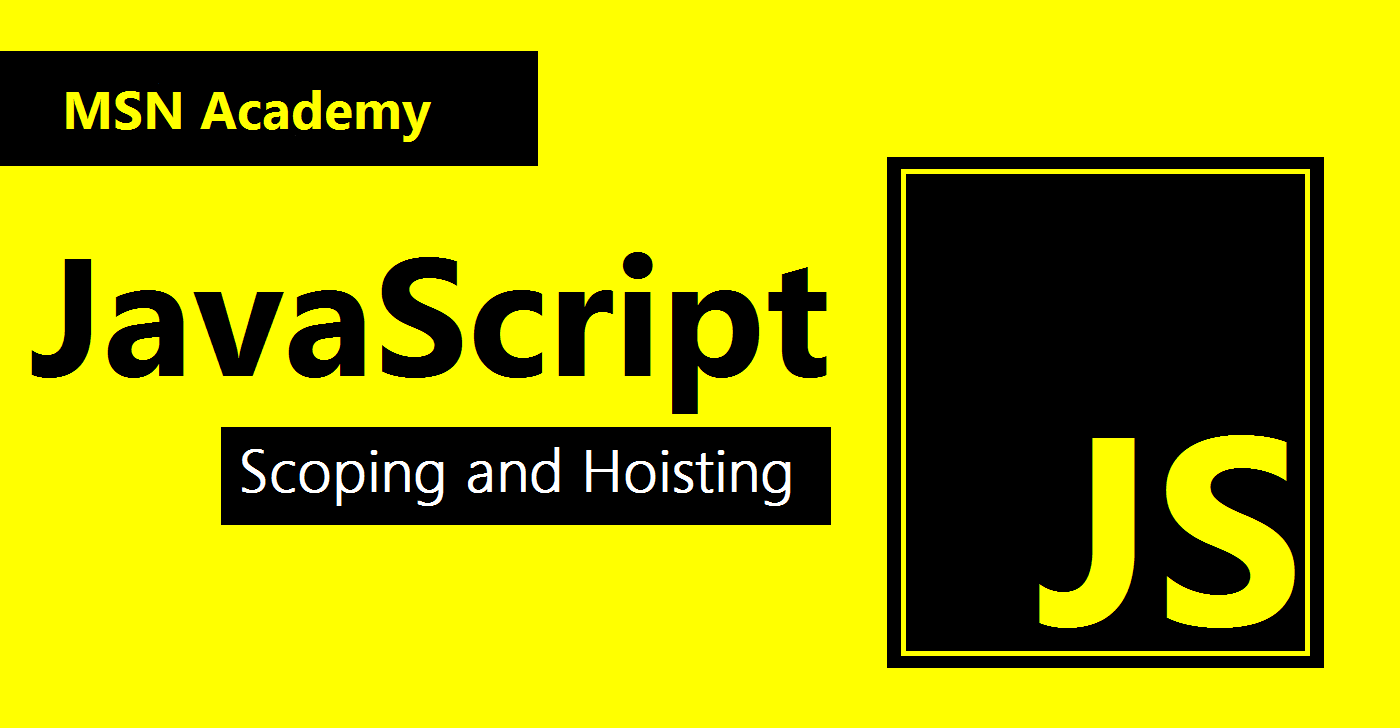 Scoping and Hoisting. Today at the MSN Academy, we covered… | by Agu ...