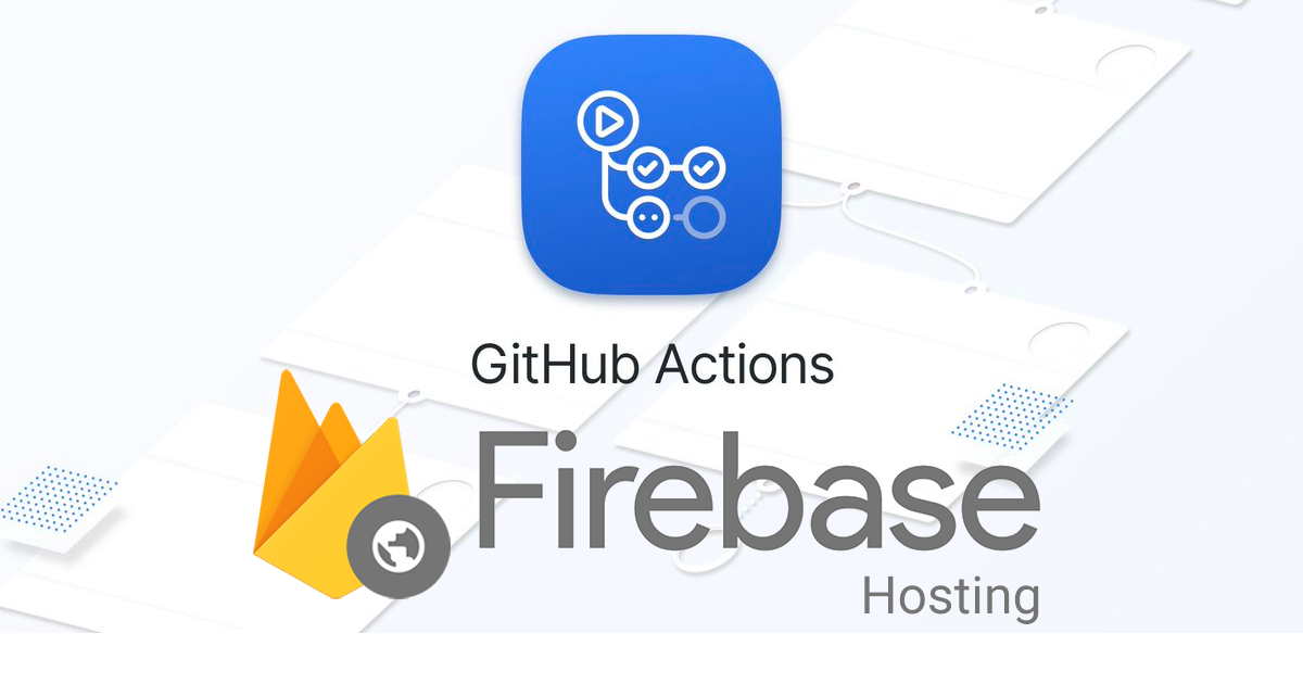 Continuous Integration with Github Actions and Firebase Hosting | by Rodrigo Leonavas | Medium