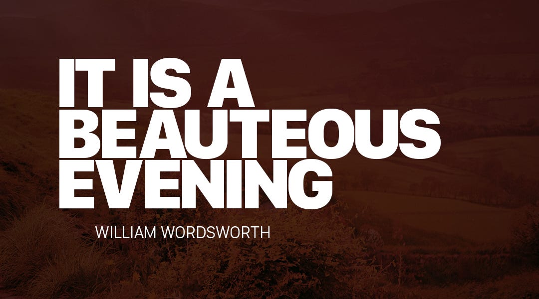 It is a Beauteous Evening. It is a beauteous evening, calm and… | by ...