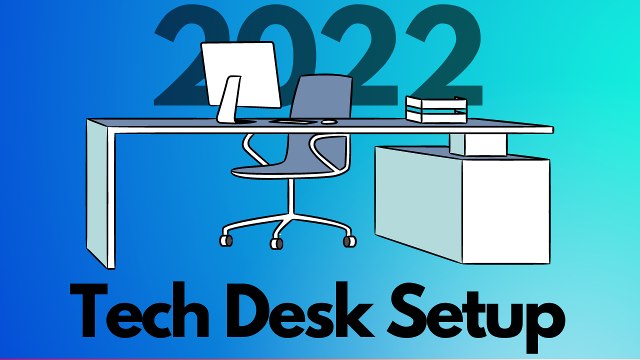 Tech Desk Setup 2022. A new and improved setup for all my… | by Noah ...