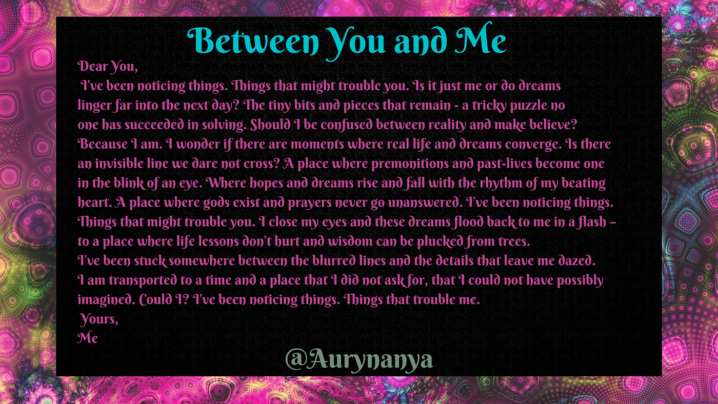 Between You and Me. (an Epistolary poem) | by Aurynanya | Jun, 2022 ...