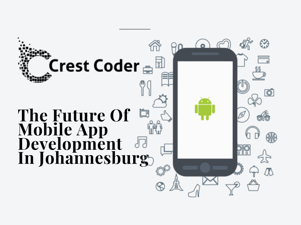 HOW WILL APP DEVELOPERS IN JOHANNESBURG BE IN THE FUTURE? | by Deep Borse | Medium