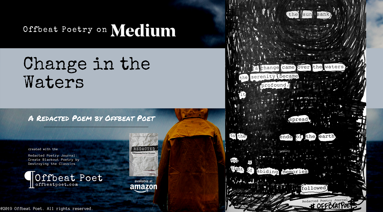 Change in the Waters. A Redacted (Blackout) Poem by Offbeat… | by ...