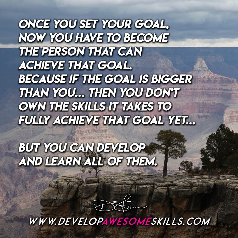 Why I Develop Awesome Skills. If you think you can or you think you ... Why I Develop Awesome Skills. If you think you can or you think you ...