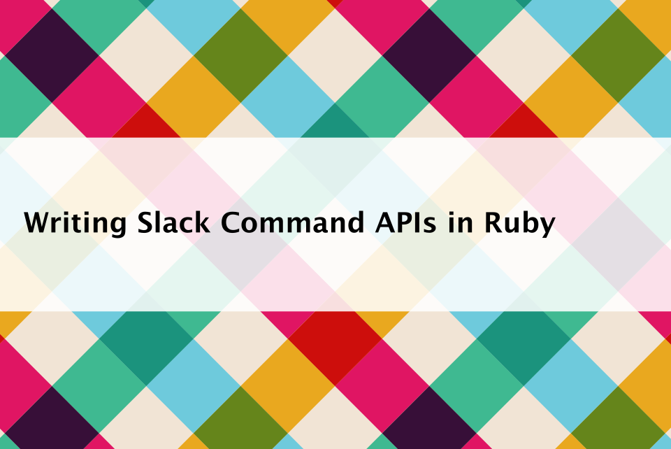 Writing Slack Command APIs in Ruby | by Anderson Dias | Little programming joys | Medium