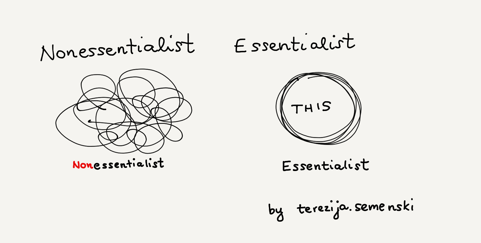 Why Should you become Essentialist ? | by Terezija Semenski | Medium