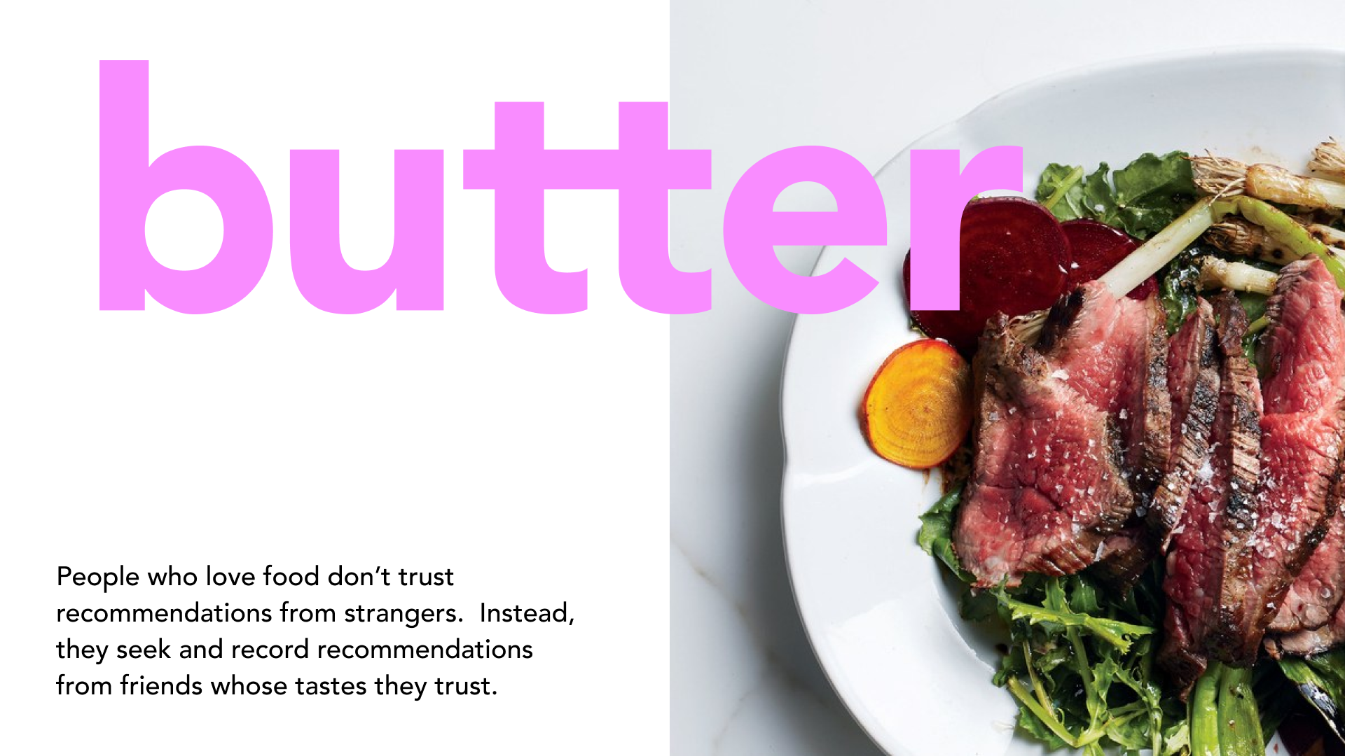 Designing Butter (Field Note #4). As our solution comes further into ...