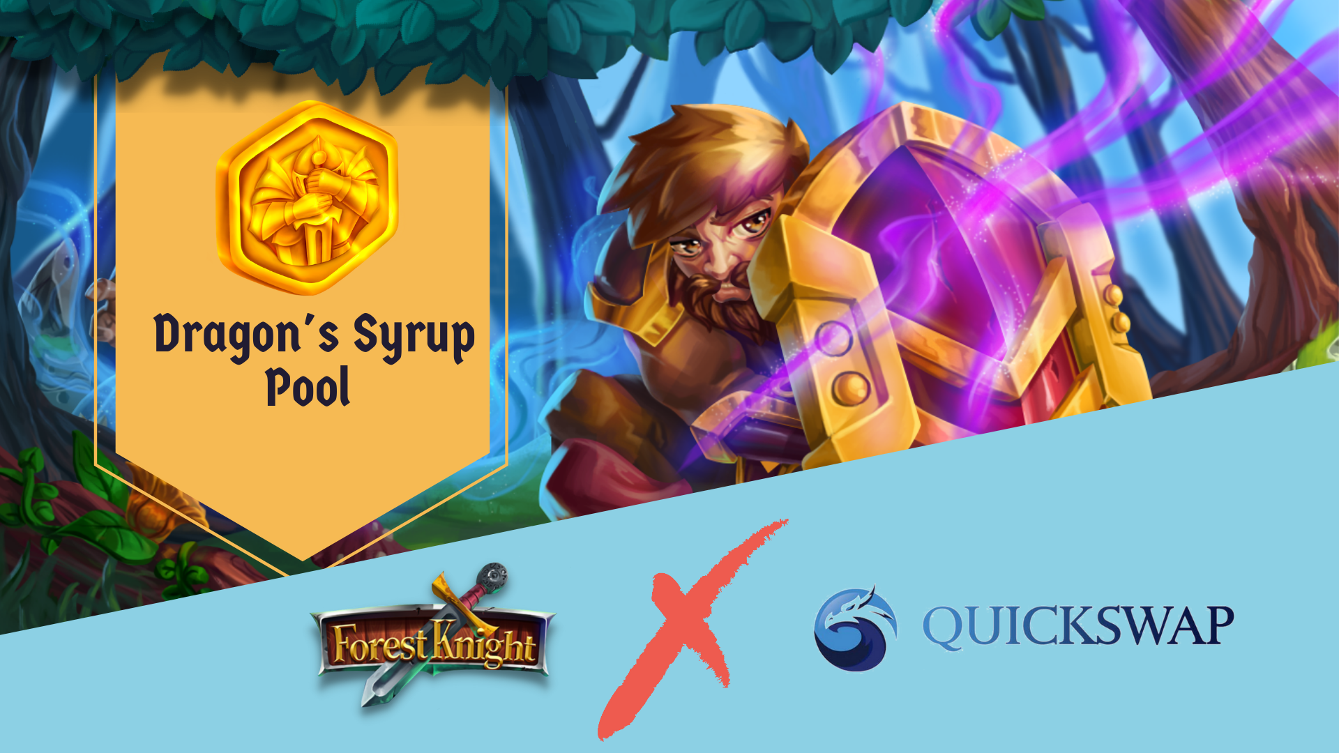 Forest Knight x QuickSwap — Dragon’s Syrup Pool | by Chrono Games | Forest Knight | Nov, 2021 ...