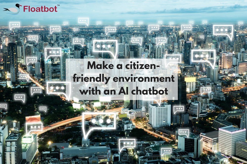 10 Things Government Needs To Know About A Chatbot By Floatbot Team