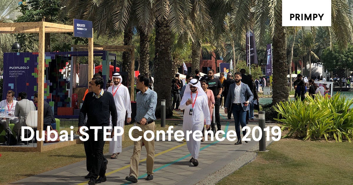 Dubai STEP 2019 — A conference to remember! | by PRIMPY | PRIMPY Blog ...