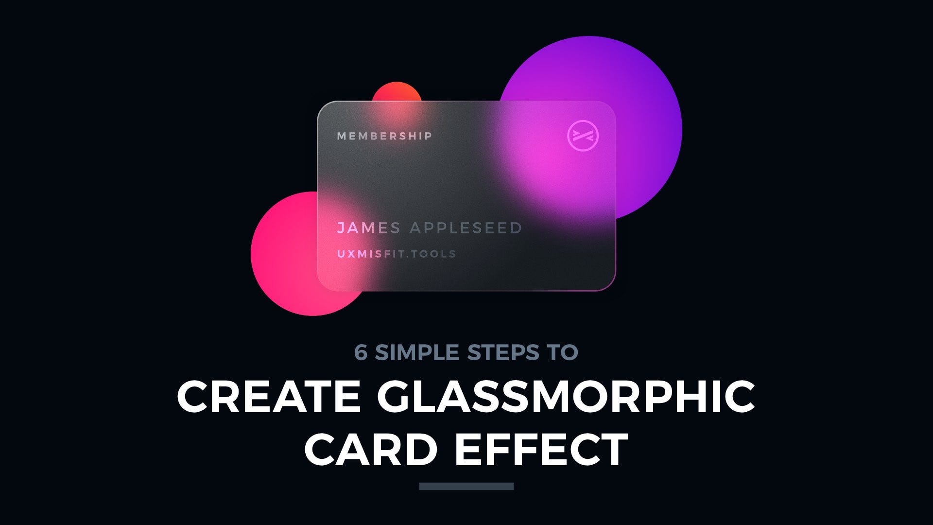 6 Steps to Make Glassmorphic Card | by Thalion | Prototypr
