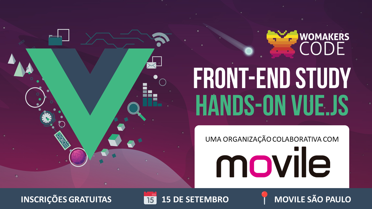 Front-end Study Group: Hands-on Vue.js na Movile | by Womakerscode - Tecnologia, Carreira e ...