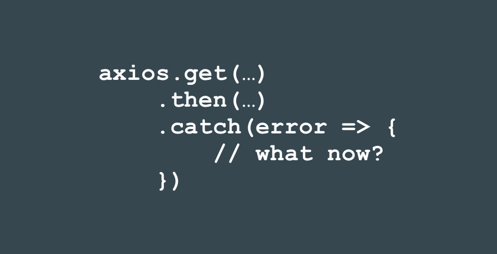 How To Handle Api Errors In Your Web App Using Axios