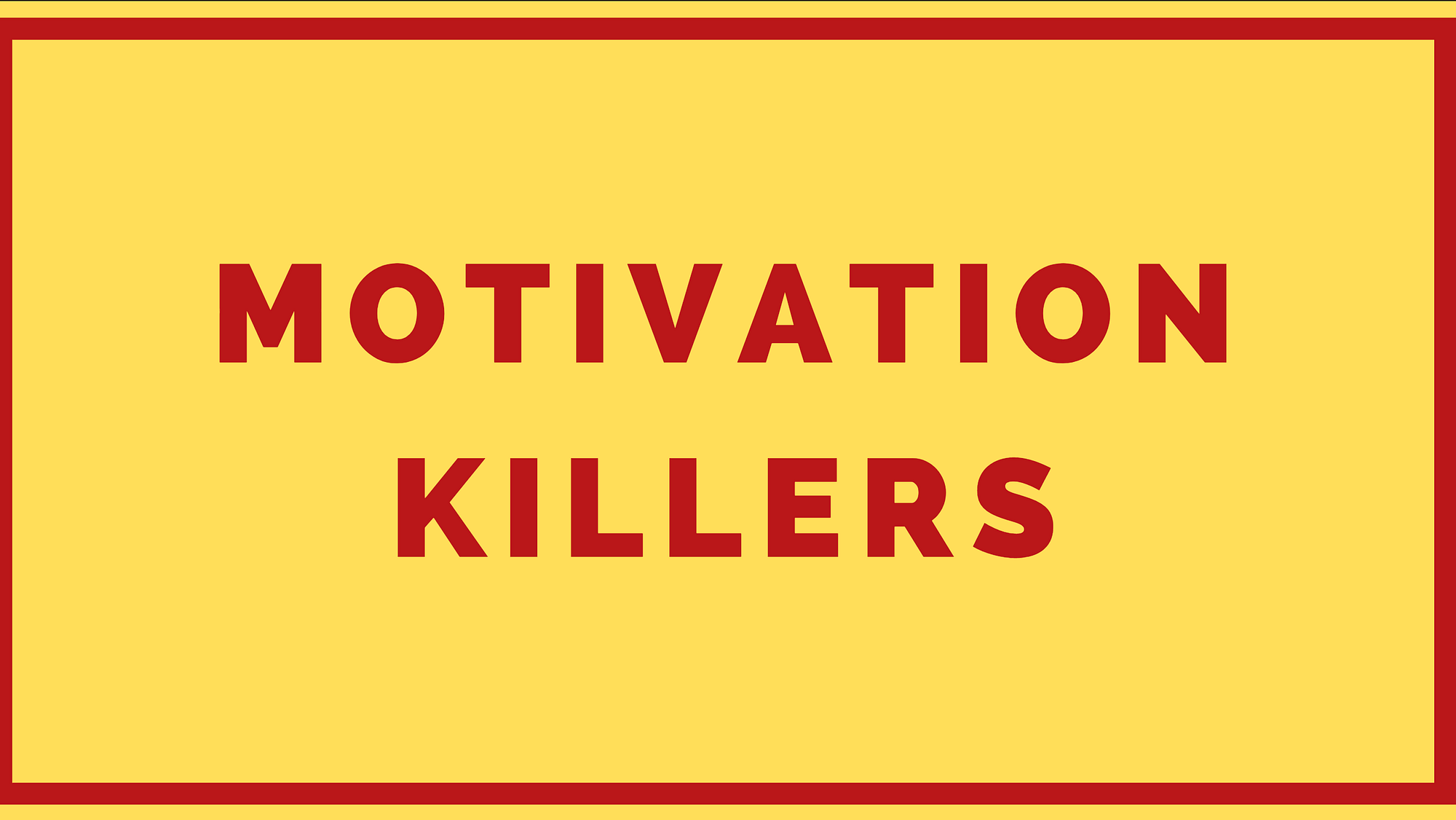 Motivation Killers: How to Avoid These 9 Drawbacks | by Alex Miguel ...